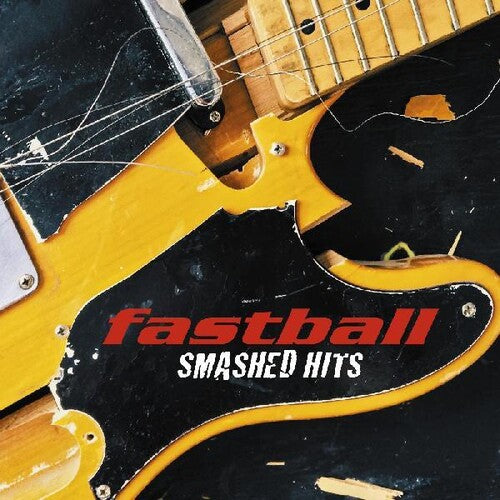 Fastball - Smashed Hits – UCR